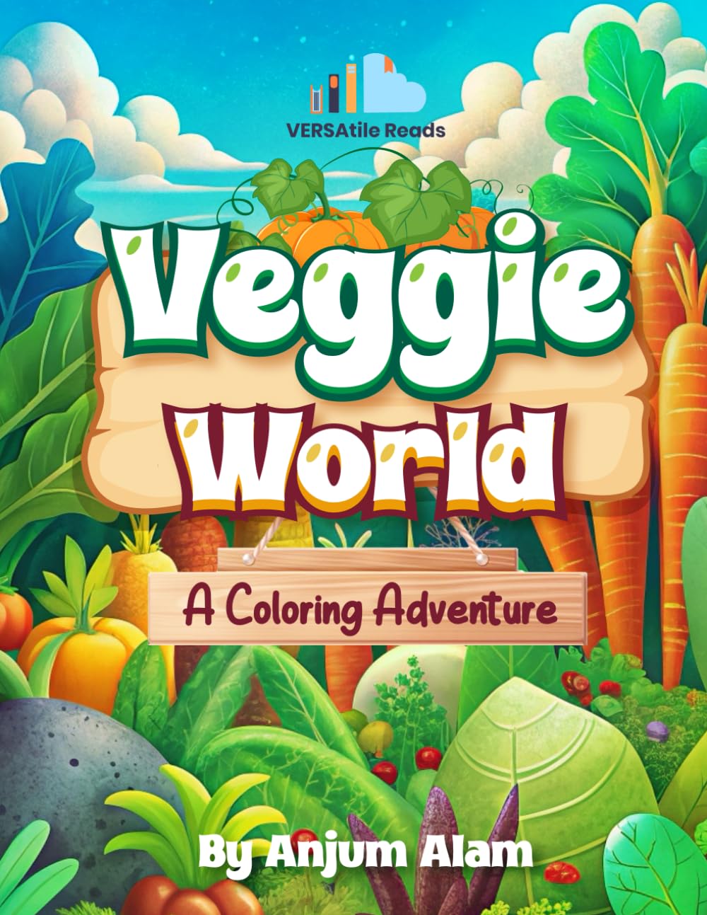 Veggie World – A Coloring Adventure – VERSAtile Reads